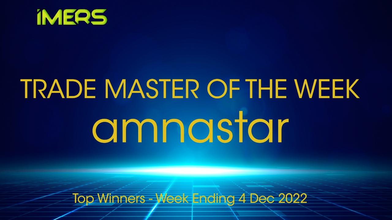 IMERS Master Traders – Week Ending 4 Dec 2022 - IMERS Land