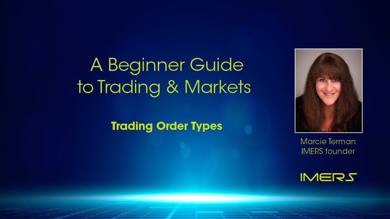 Beginner Guide – Trading Order Types - IMERS Land
